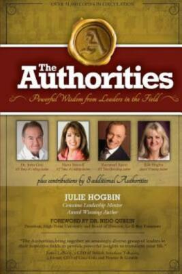 The Authorities - Julie Hogbin: Powerful Wisdom From Leaders In The ...