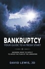 Bankruptcy Your Guide to a Fresh Start: Knowing what to expect to avoid ...