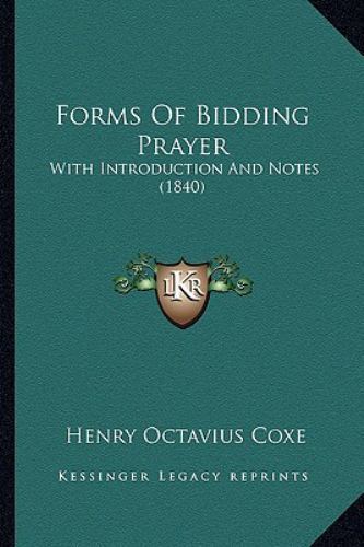 Forms of Bidding Prayer : With Introduction and Notes (1840) by Henry ...