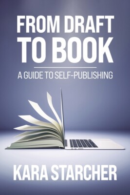From Draft To Book: A Guide To Self-Publishing 9780578357560| eBay
