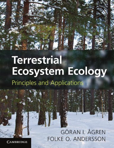 Terrestrial Ecosystem Ecology: Principles and Applications, Agren ...