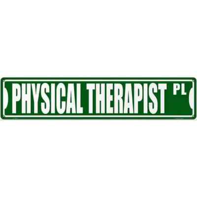 Physical Therapist Pl 3"x12" metal street sign plaque Home Door Garage ...