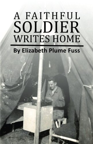 A Faithful Soldier Writes Home by Fuss New 9781981227136 Fast Free ...