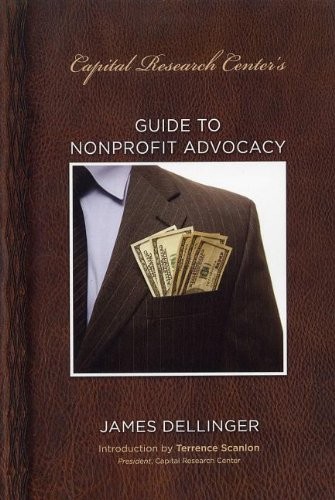 GUIDE TO NONPROFIT ADVOCACY By James Dellinger & Terrence Scanlon ...
