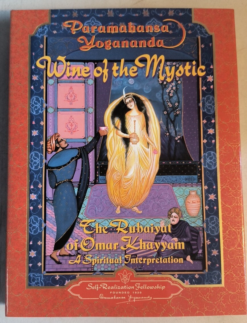 Wine of the Mystic : A Spiritual Interpretation of the Rubaiyat of Omar ...