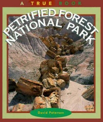 Petrified Forest National Park (A True Book: National Parks: Previous ...