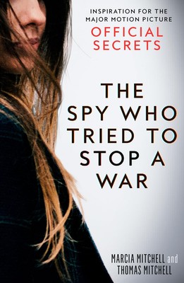 Mitchell, Marcia; Mitchell, Thoma, The Spy Who Tried to Stop a War ...