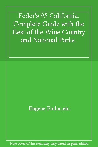 California '95: The Complete Guide with the Best of the Wine Cou ...