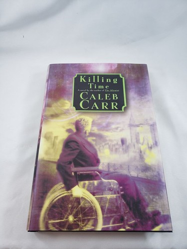 Killing Time; Caleb Carr; First Edition 9780679463320| eBay