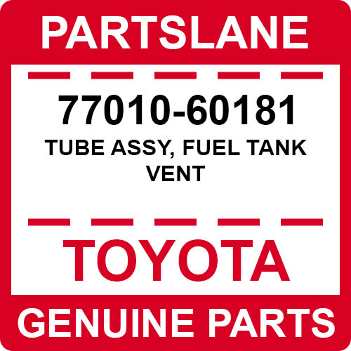 7701060181 Genuine Toyota Tube ASSY Fuel Tank Vent 77010-60181 for sale ...