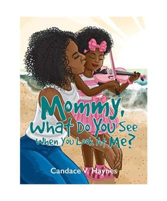Mommy, What Do You See When You Look At Me?, Candace V. Haynes | eBay