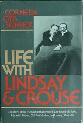 HOWARD LINDSAY & RUSSEL CROUSE, 1976 BOOK (THE SOUND OF MUSIC, LIFE ...