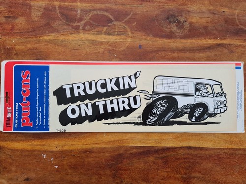 70s TrimBrite Custom Trim sticker Truckin' On Thru T1828 large 46.5cm x ...