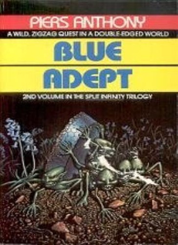 Blue Adept (Split Infinity) By PIERS ANTHONY 9780586054451 | eBay