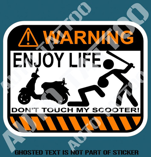 DON'T TOUCH SCOOTER WARNING DECAL STICKER FUNNY WARNING STICKERS GREAT ...