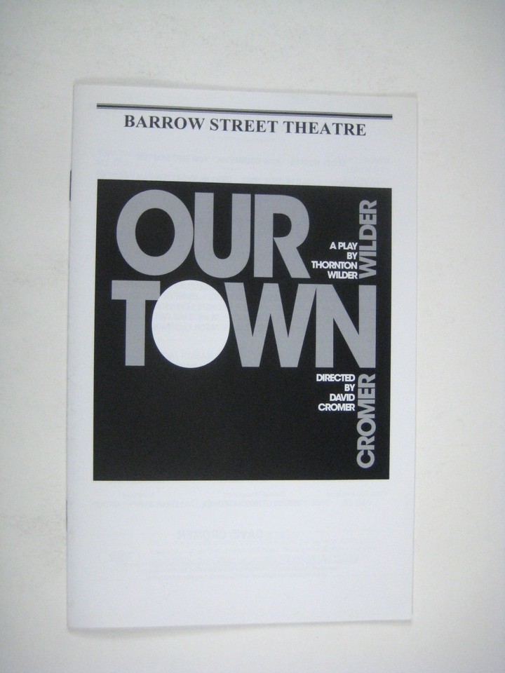 Our Town Program Barrow Street Theatre David Cromer George Demas Robert ...