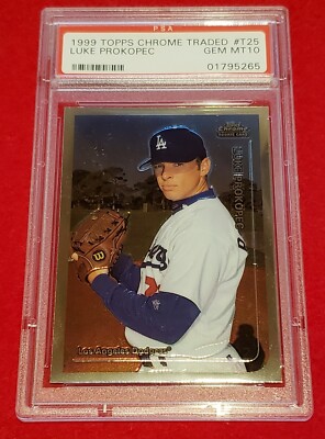 LUKE PROKOPEC - PSA 10 - 1999 Topps Chrome Traded Baseball Card #T25 | eBay