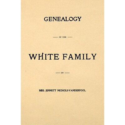 Genealogy of the White Family | eBay