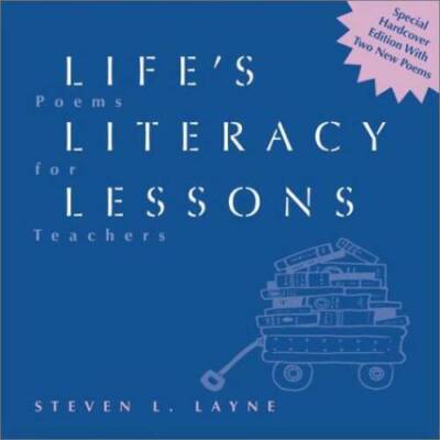 Lifes Literacy Lessons: Poems for Teachers - Hardcover - VERY GOOD ...
