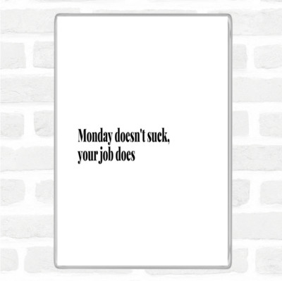 Monday Doesn't Suck Quote Jumbo Fridge Magnet | eBay UK