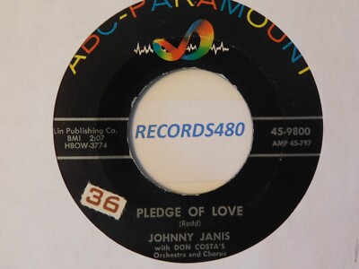 45 Johnny Janis "Pledge of Love/I Played the Field" ABC-Paramount 9800 ...