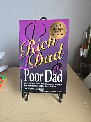 Rich Dad, Poor Dad by Sharon L. Lechter and Robert T. Kiyosaki (2000 ...