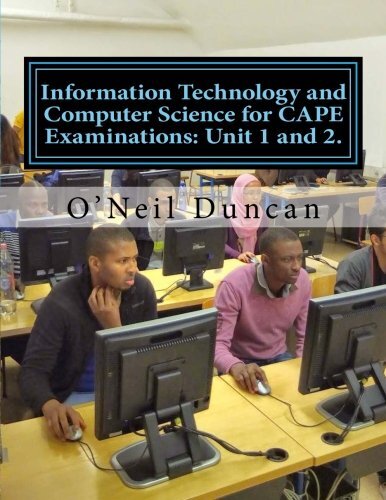 INFORMATION TECHNOLOGY AND COMPUTER SCIENCE FOR CAPE By O'neil Duncan BRAND NEW 9781508814382 | eBay