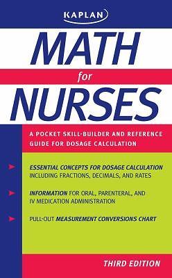 Math for Nurses: A Skill-Builder and Reference Guide for Dosage ...