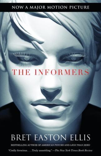 The Informers (Movie Tie-In Edition) by Ellis, Bret Easton ...