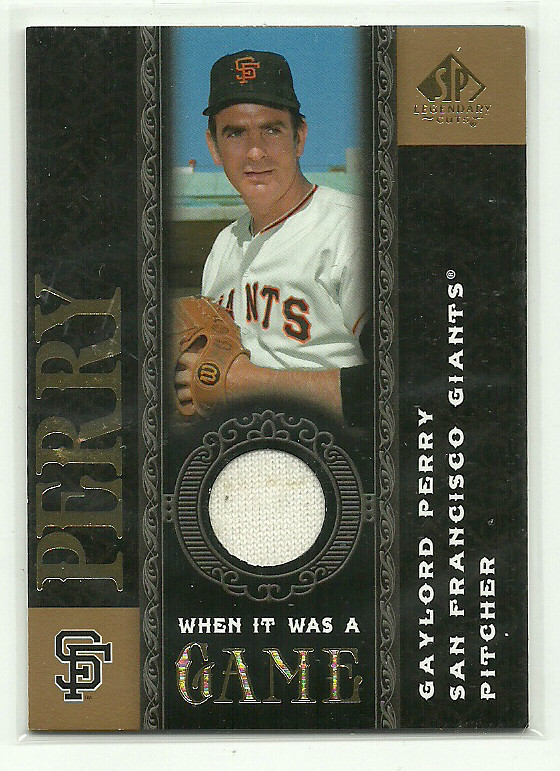2007 SP Legendary Cuts WHEN IT WAS A GAME Gaylord Perry San Fran Giants ...