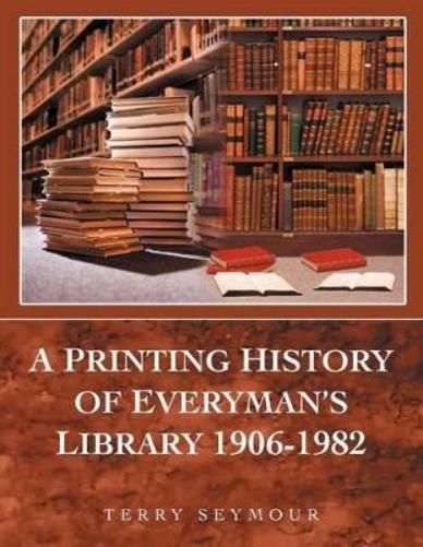 Terry Seymour A Printing History of Everyman's Library 1 (Paperback ...