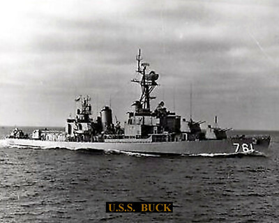US NAVY DESTROYER USS BUCK DD 761 8 X10 PHOTOGRAPH WITH BONUS STATS ...