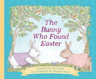 Bunny Who Found Easter Gift Edition : An Easter and Springtime Book for ...