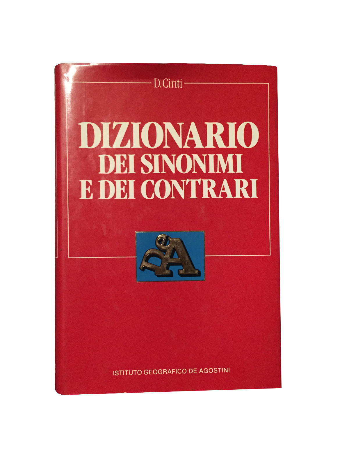 Decio Cinti DIZIONARIO DEI SINONIMI E DEI CONTRARI De Agostini | eBay