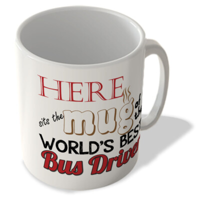 Here Sits The Mug Of The World's Best Bus Driver - Mug | eBay UK