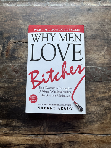 Why Men Love Bitches by Sherry Argov (Paperback) -- includes new ...