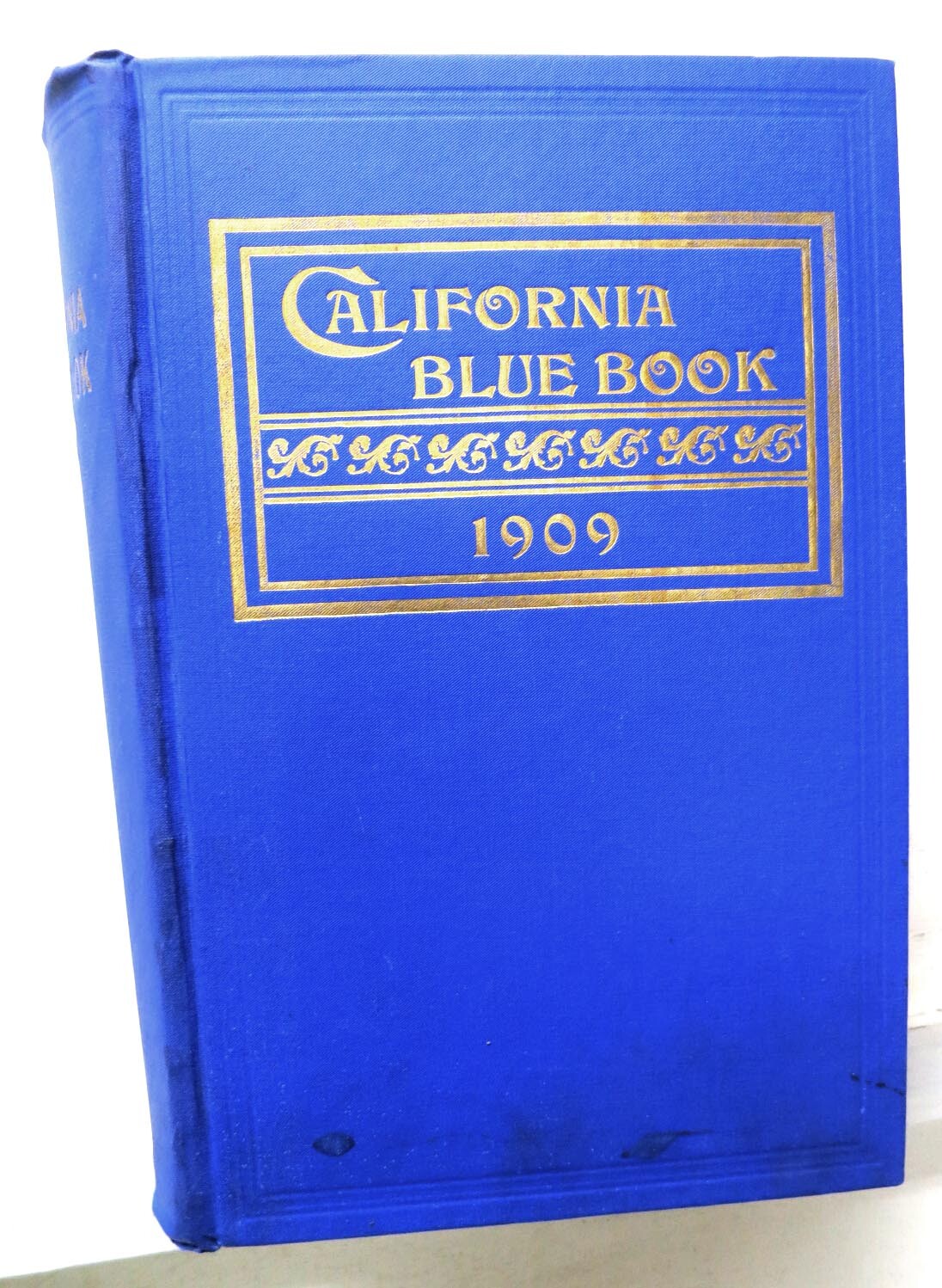 California Blue Book, 1909, C F Curry, 1909-10, State Printing Office ...