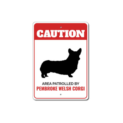 Patrolled By Pembroke Welsh Corgi Caution Metal Sign Wall Decor Beware ...