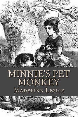 Minnie's Pet Monkey by Madeline Leslie (1863, Trade Paperback) for sale ...