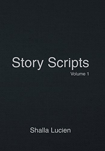 Story Scripts: Volume 1 by Shalla-Lucien New 9781524587338 Fast Free ...