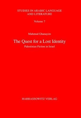 Quest for a Lost Identity : Palestinian Fiction in Israel, Paperback by ...