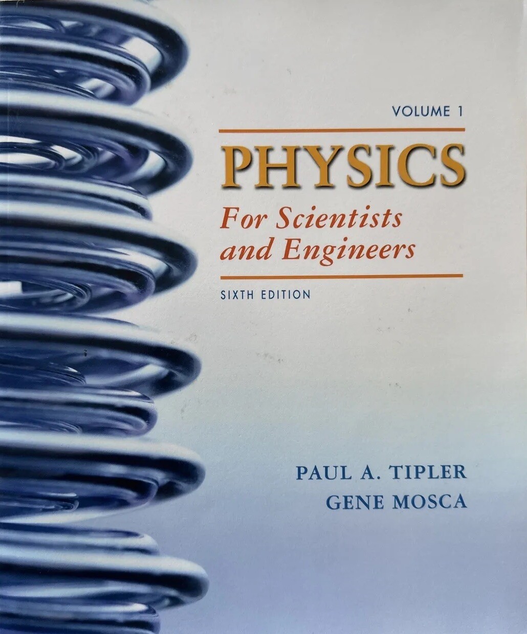 Physics for Scientists and Engineers,V.1 6th Ed. by G.Mosca and P ...