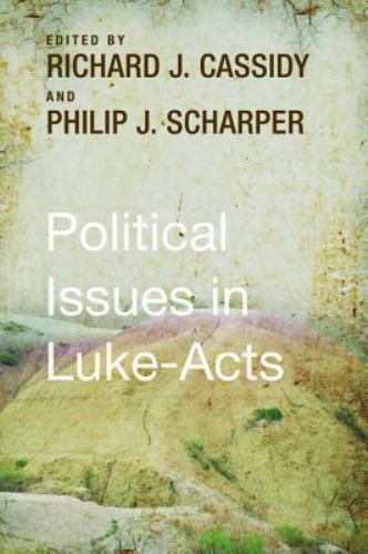 Political Issues in Luke-Acts by Philip J. Scharper (2015, Trade ...