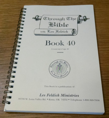 Through the Bible with Les Feldick Commentary Transcript Spiral Bound ...