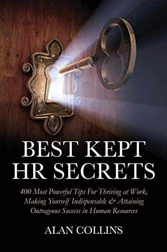 Best Kept HR Secrets: 400 Most Powerful Tips - Paperback, by Collins Alan - Good 9780615389004| eBay