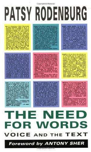 The Need for Words: Voice and the Text By Patsy Rodenburg 9780878300518 ...