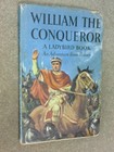 WILLIAM THE CONQUEROR (GREAT RULERS) By Ladybird Books - Hardcover ...