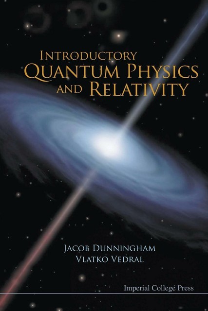 Introductory Quantum Physics And Relativity von Jacob Dunningham (2010 ...