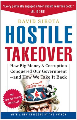 NEW BOOK Hostile Takeover How Big Money and Corruption Conquered Our ...