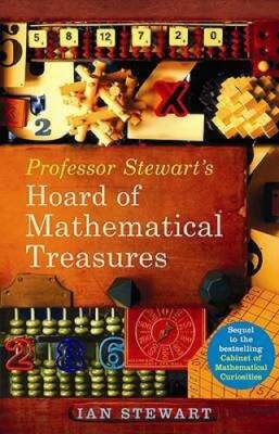 Professor Stewarts Hoard of Mathematical Treasures: Another Drawer from ...